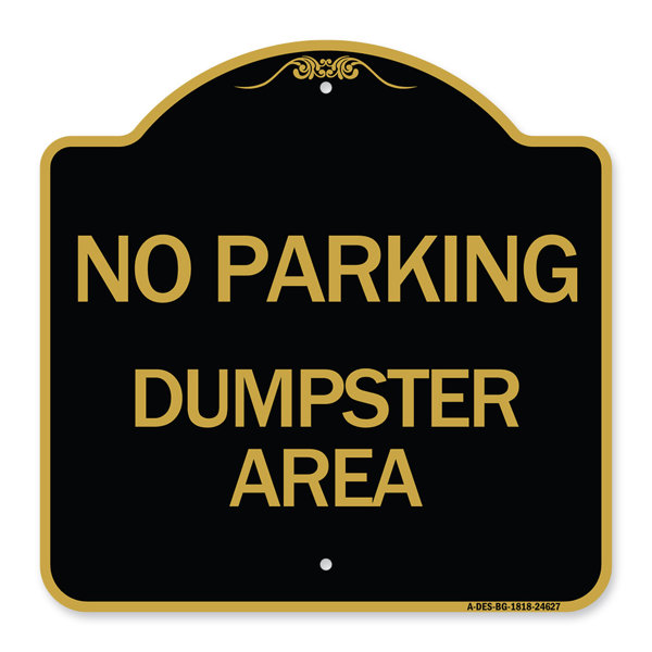 SignMission Signmission Designer Series Sign - No Parking Dumpster Area | Black & Gold 18" X 18 ...
